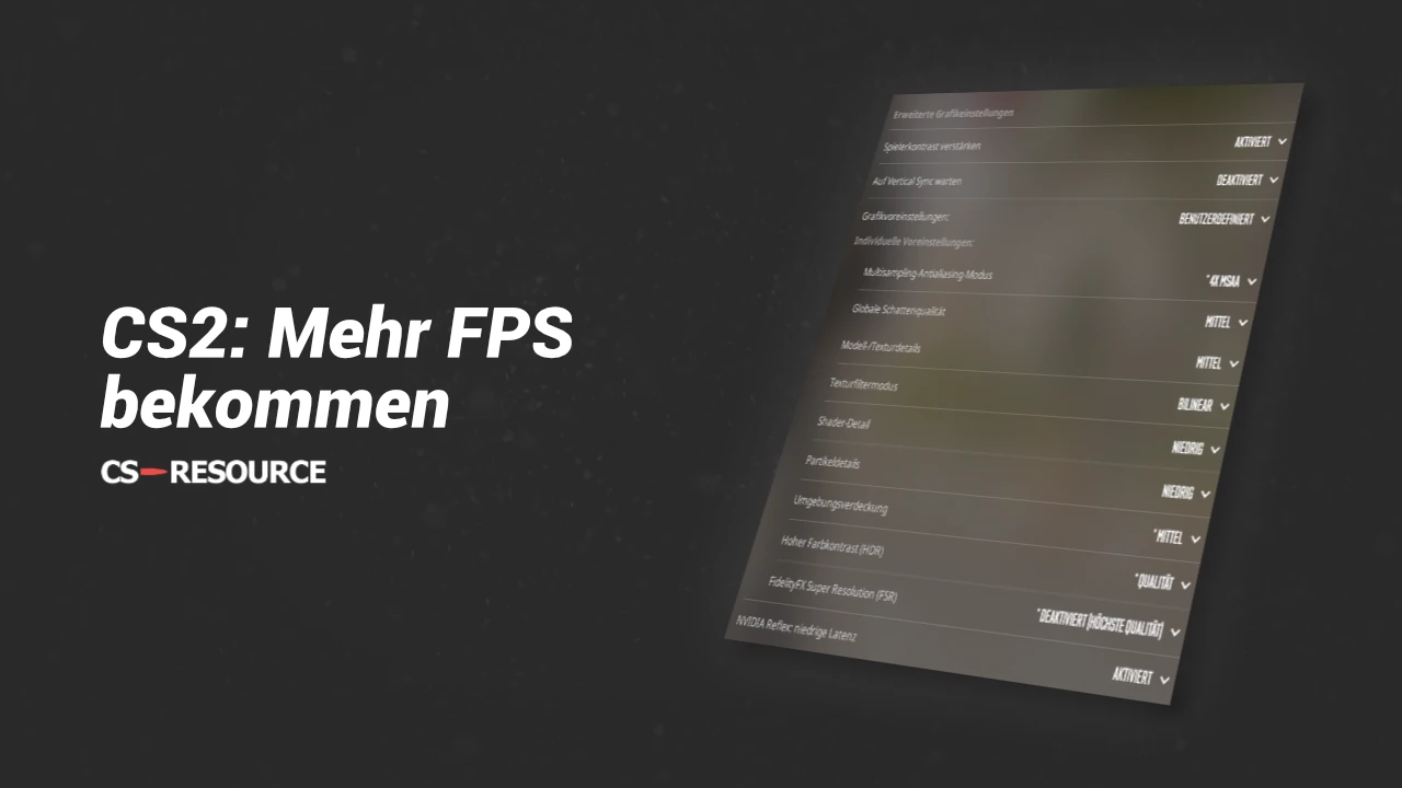CS2: Mehr FPS bekommen (Alle Möglichkeiten) - CS-Resource